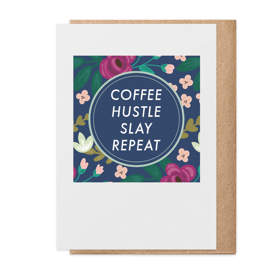 Coffee Hustle Slay Card – Paisley & Parsley