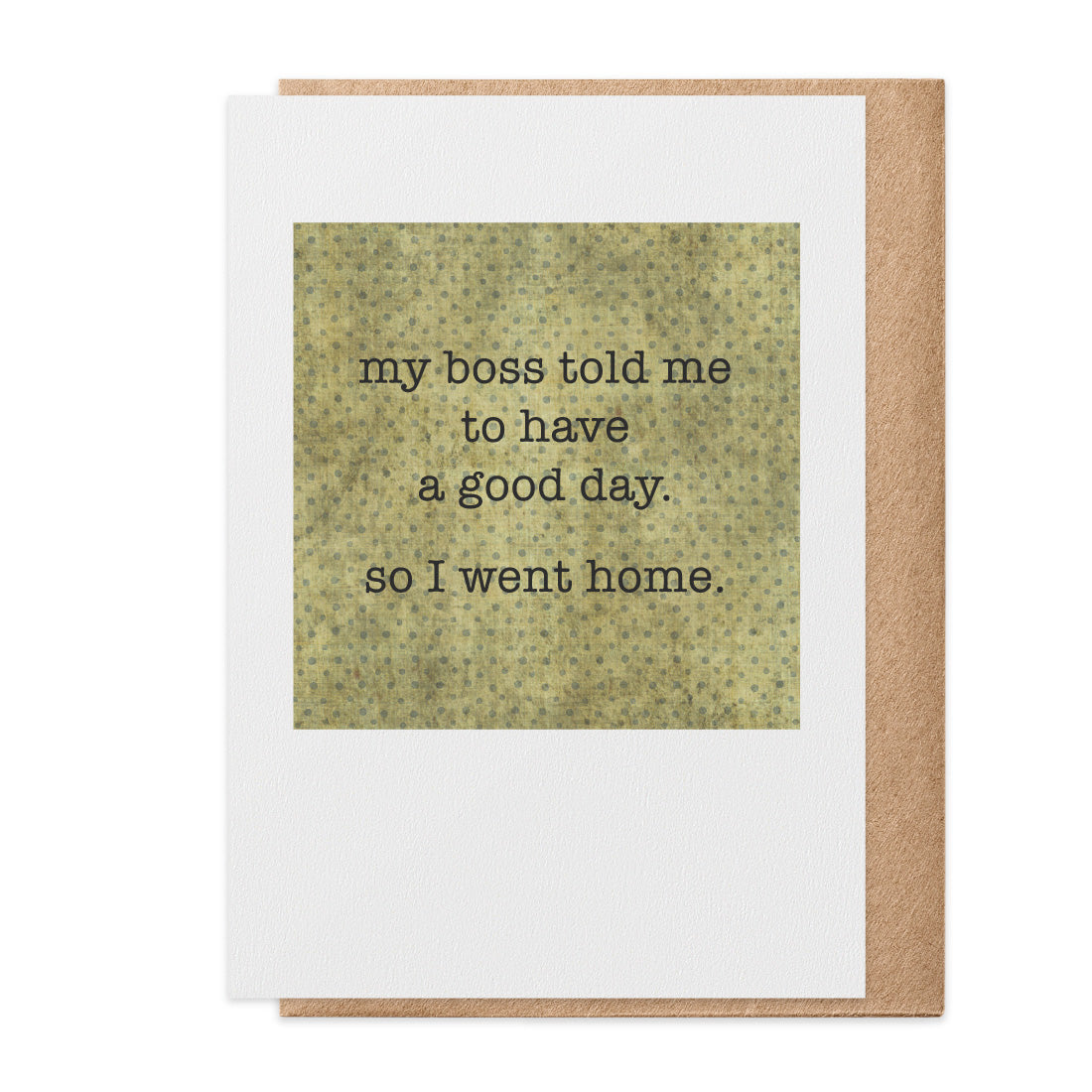 I Went Home Card – Paisley & Parsley