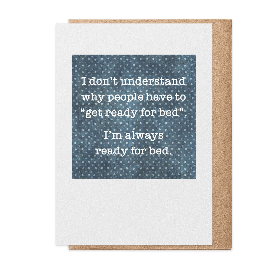 Ready for Bed Card – Paisley & Parsley