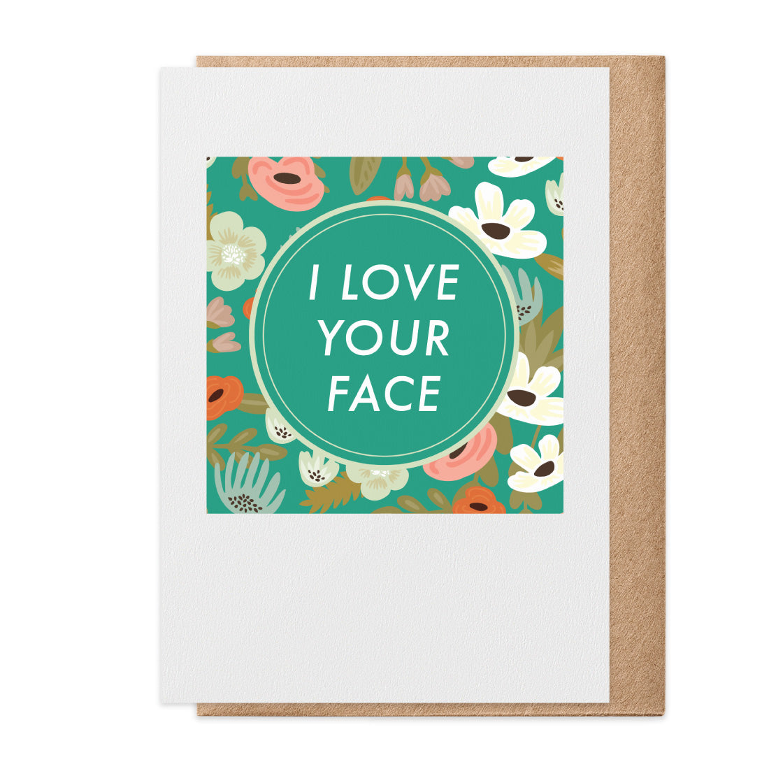 I Love Your Face Card – Paisley & Parsley