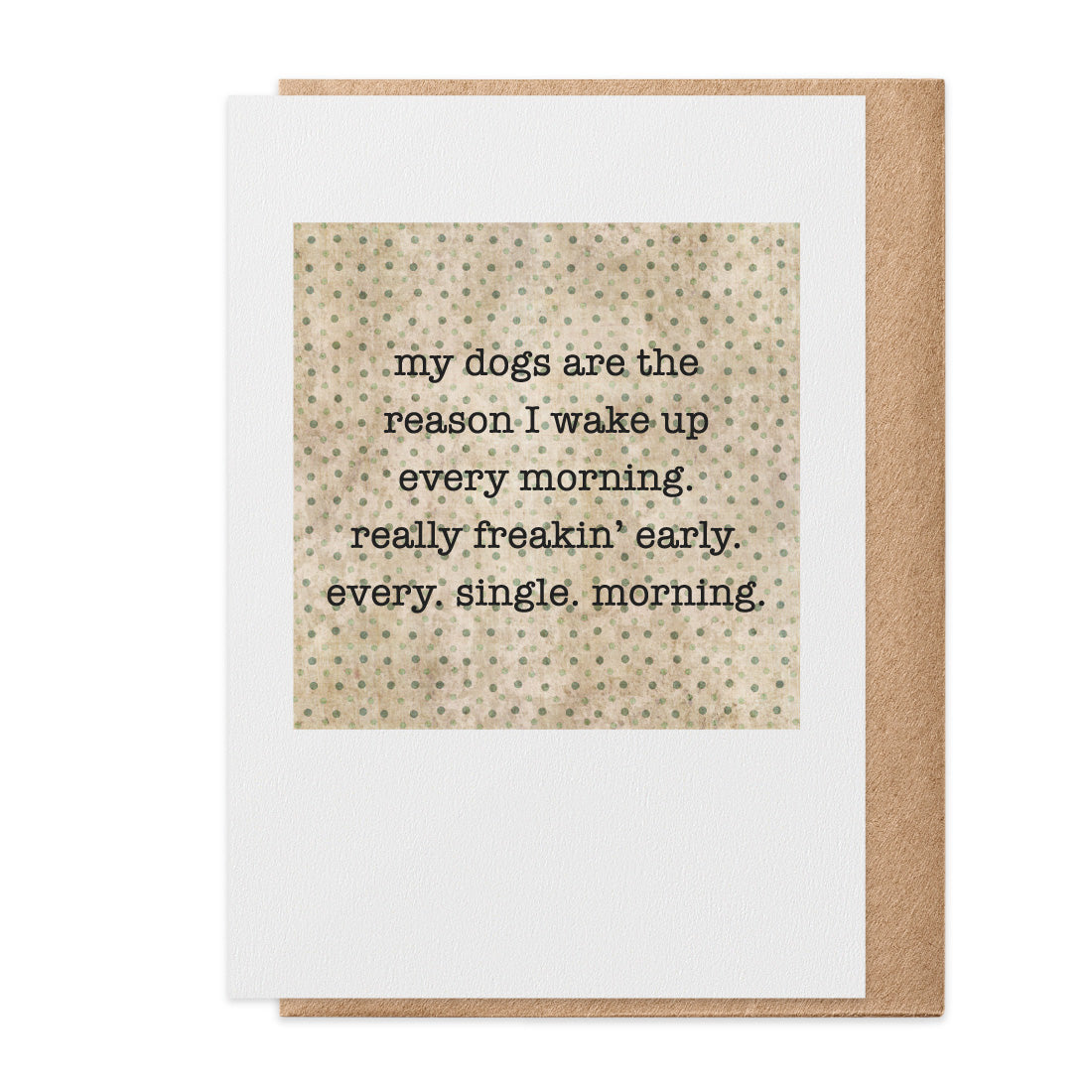Reason I Wake Up Card – Paisley & Parsley