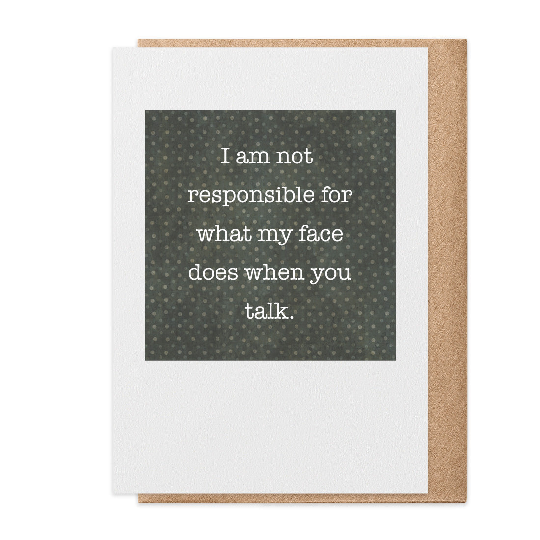 I Am Not Responsible Card – Paisley & Parsley