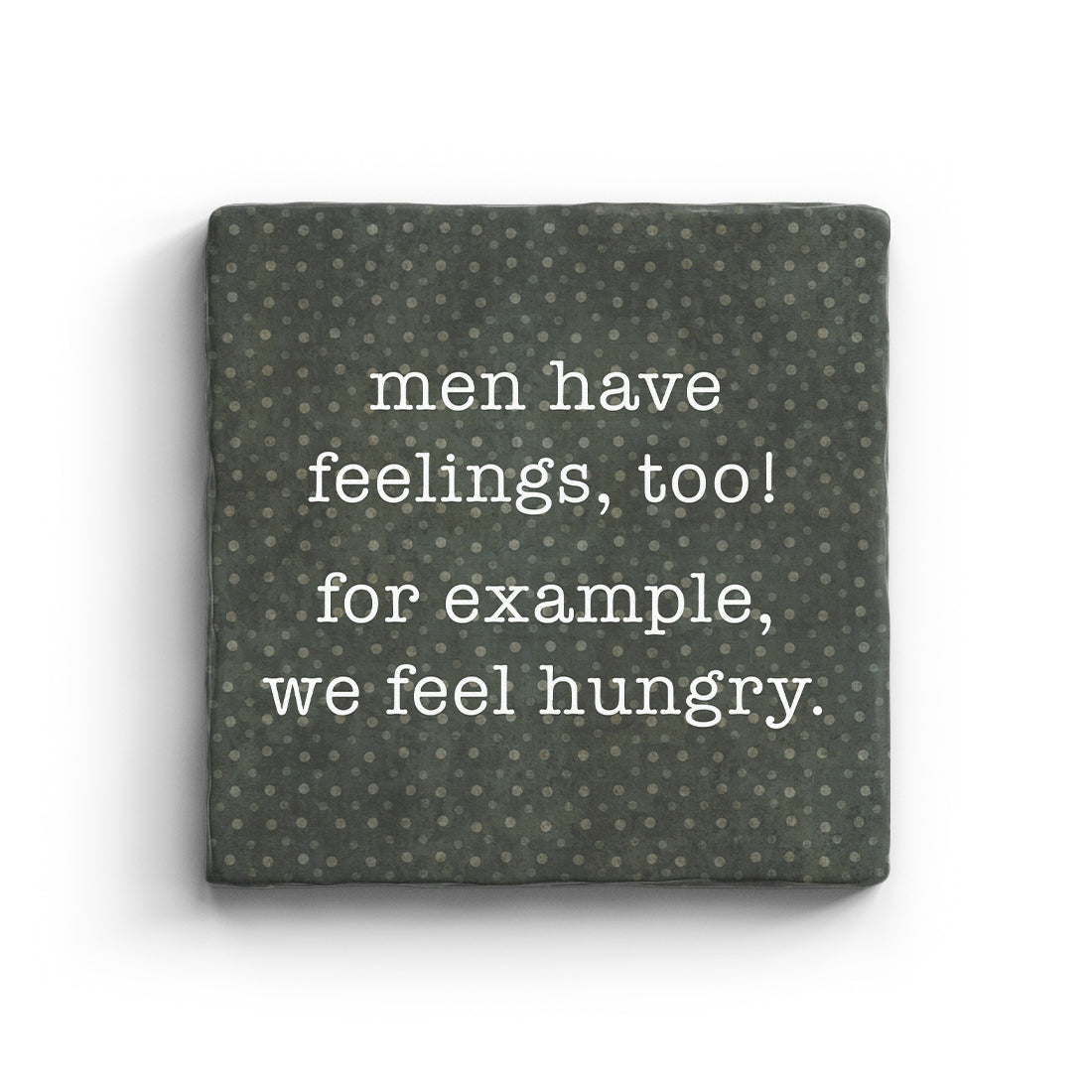 Men Have Feelings Coaster – Paisley & Parsley