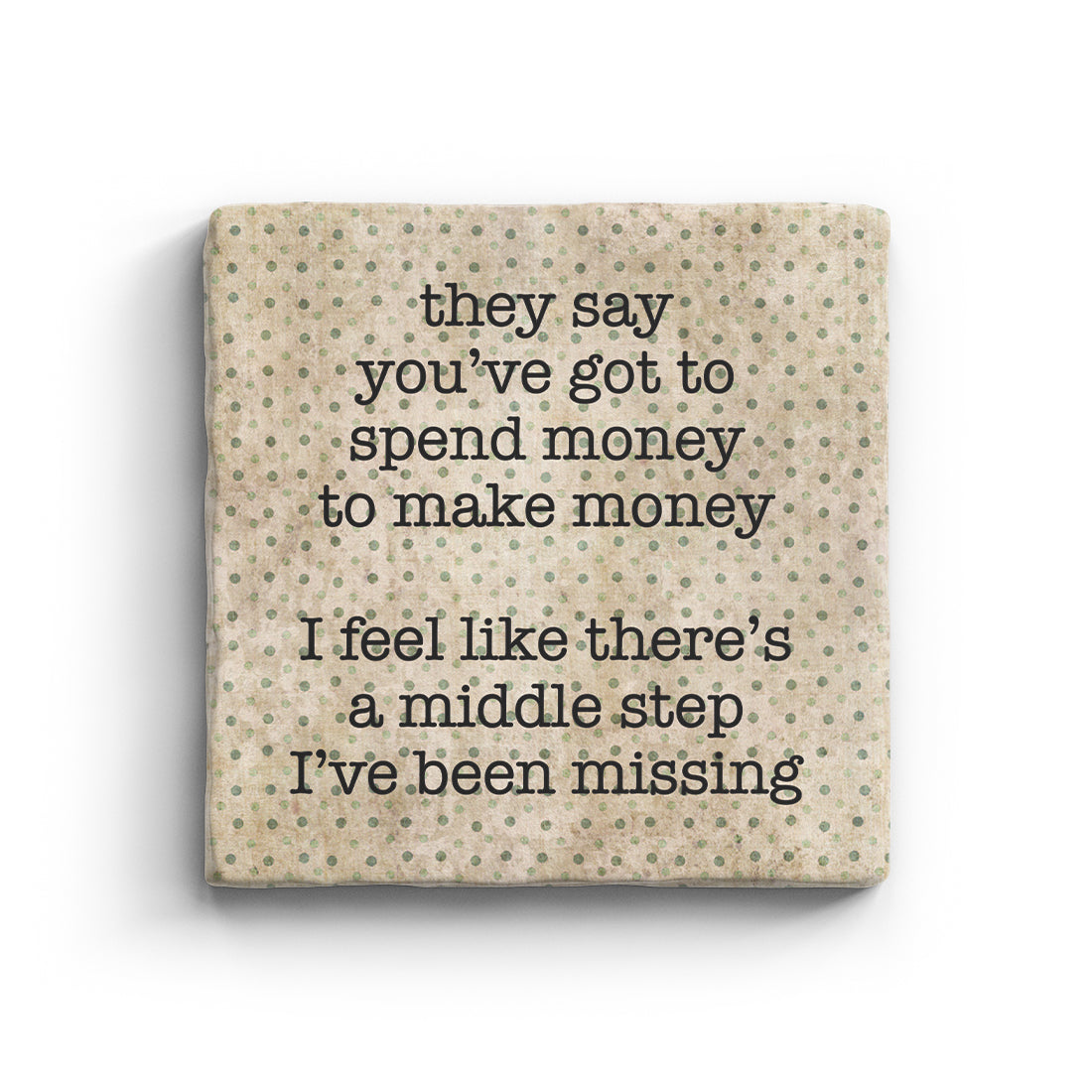 Spend / Make Money Coaster – Paisley & Parsley